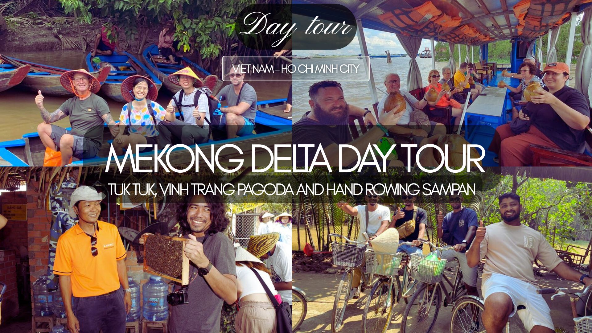 Viet Nam | Mekong Delta Luxury Group Tour 4 Islands - Boat - Tuk Tuk ...
